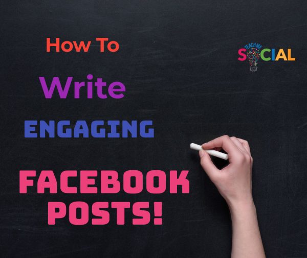 How To Write Engaging Facebook Posts - Teach me social